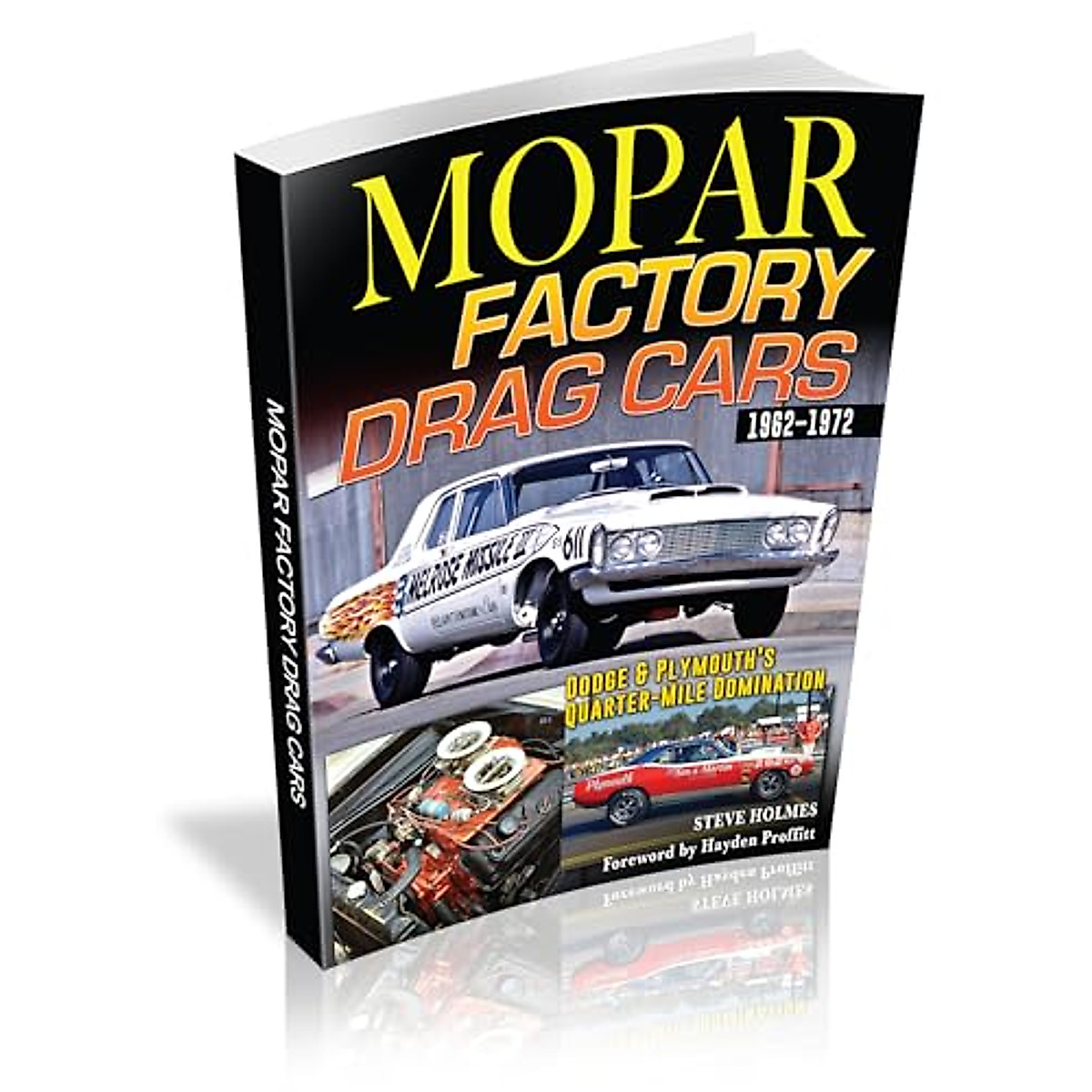 Mopar Factory Drag Cars: Dodge & Plymouth's Quarter-Mile Domination 1962-1972
