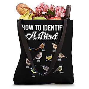 Funny Bird Watcher How To Identify a Bird Unique Birder Tote Bag