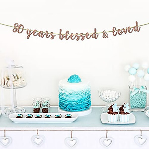 Aonbon Glitter 80 Years Blessed & Loved Banner - 80th Birthday / 80th Anniversary Banner, 80th Birthday / 80th Anniversary Party Decorations - Rose Gold (80)