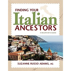 Finding Your Italian Ancestors: A Beginner's Guide (Finding Your Ancestors)