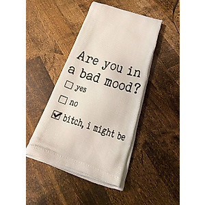 Are You In A Bad Mood Tea Towel