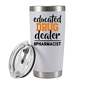 Panvola Educated Drug Dealer Funny Sarcastic Pharmacist Gift Nursing Student Graduation Nurse Doctor Dr Vacuum Insulated Tumbler Stainless Steel Travel Mug With Lid Straw (White, 20 oz)