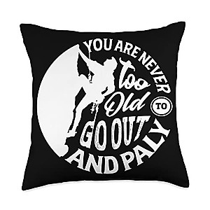 Men Climbing rope Gift bouldering rock Climbing You are Never Too Old to go Out to Play for a Rock Climber Throw Pillow, 18x18, Multicolor