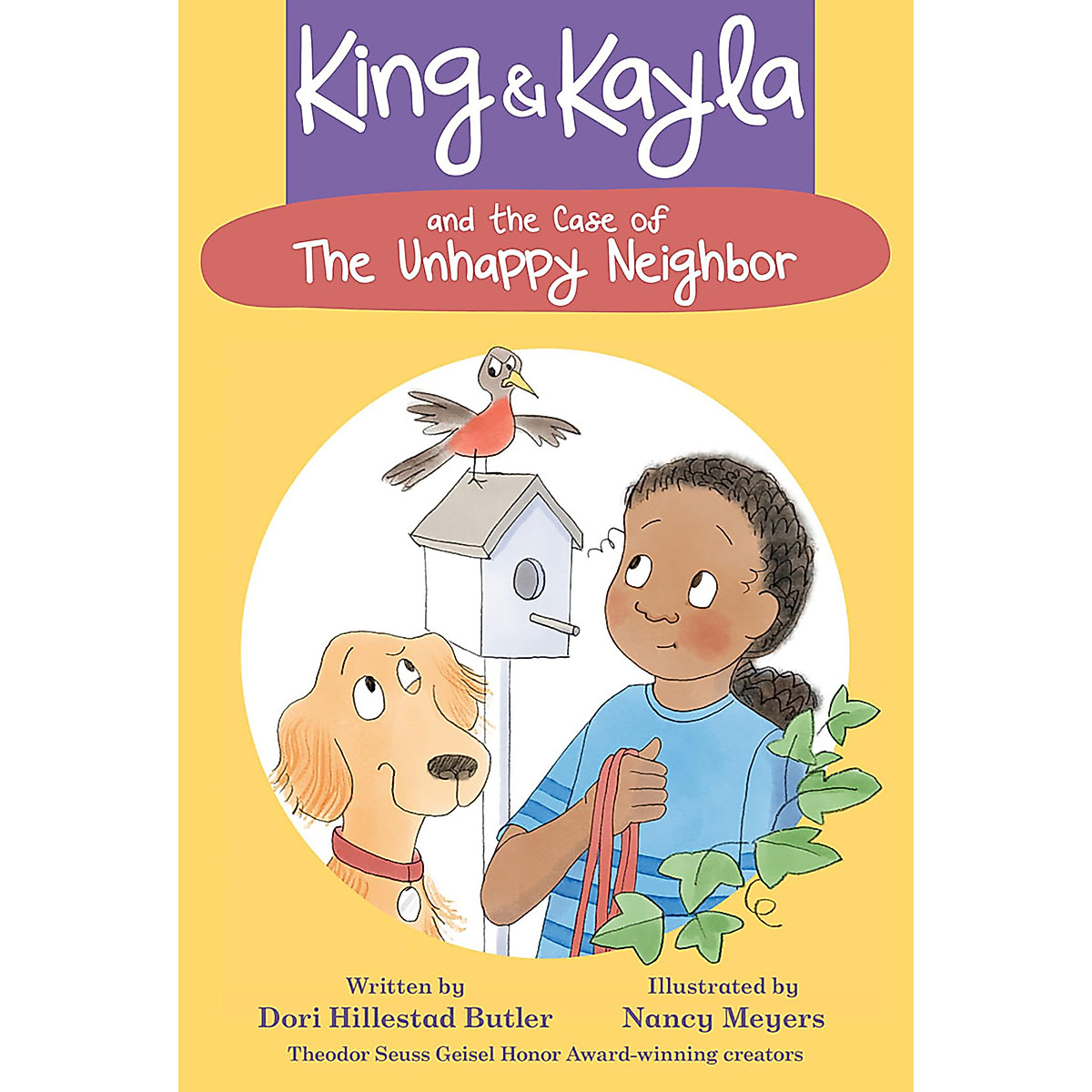 King & Kayla and the Case of the Unhappy Neighbor