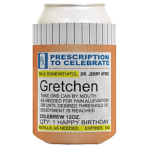 Happy Birthday Prescription to Celebrate Custom Text Can Beverage Cooler B-day 12-Pack Personalized Can Coolies