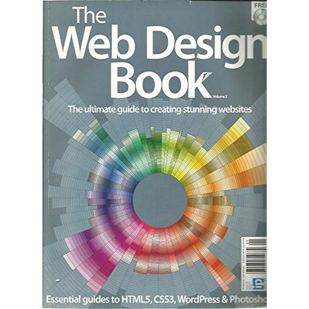 THE WEB DESIGN BOOK,THE ULTIMATE GUIDE TO CREATING STUNNING WEBSITES, ISSUE,2013