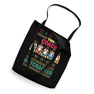 The Coach Nutcracker Funny Christmas Coach Tote Bag