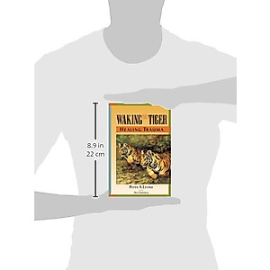 Waking the Tiger: Healing Trauma