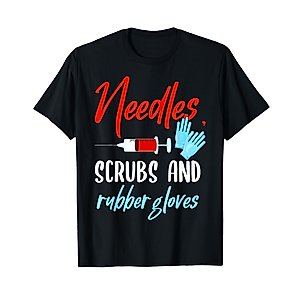 Phlebotomist Needles Scrubs Gloves Phlebotomy Tech Nurse T-Shirt