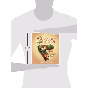 The Ayurvedic Vegan Kitchen: Finding Harmony Through Food