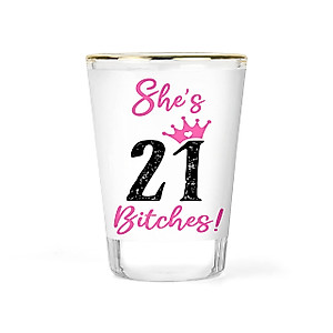Birthday Shot Glass | She's 21 Bitches | Bday Party Shot Glasses | Birthday Celebration Shot Glass | Custom Birthday Gift | Bday Glass | Personalized Happy Birthday