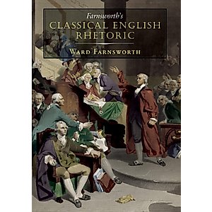 Farnsworth's Classical English Rhetoric (Farnsworth's Classical English series, 1)