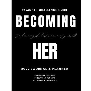2022 Becoming Her: For Becoming The best Version of Yourself