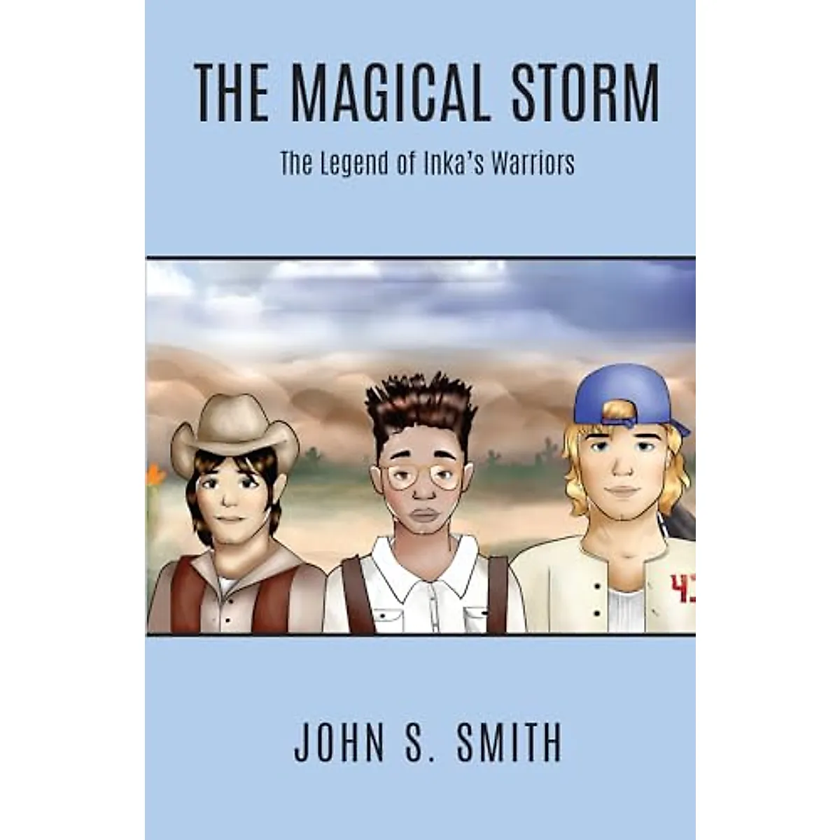 The Magical Storm: "The Legend of Inka's Warriors"