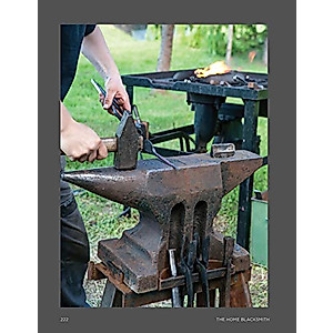 The Home Blacksmith: Tools, Techniques, and 40 Practical Projects for the Home Blacksmith (Fox Chapel Publishing) Beginner's Guide; Step-by-Step Directions & Over 500 Photos to Help You Start Smithing