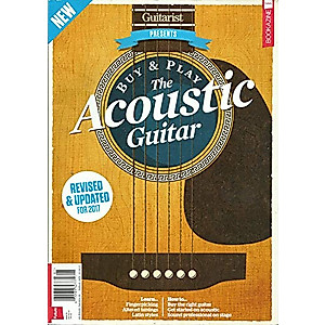 GUITARIST, BUY & PLAY ACOUSTIC GUITAR MAGAZINE, ISSUE, 2017 ISSUE # 03 UK