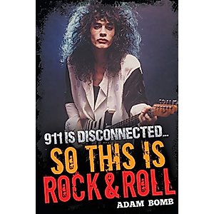911 is Disconnected: So This is Rock and Roll