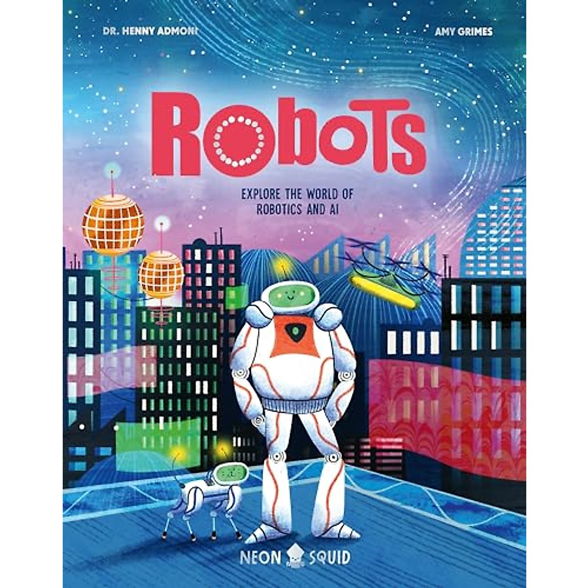 Robots: Explore the World of Robotics and AI (Myth Busters)