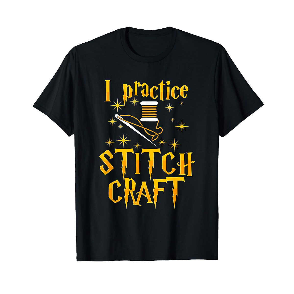 I Practice Stitch Craft Cross Stitch T-Shirt Funny Gift T-Shirt