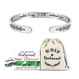 Bridesmaid Proposal Gifts Adjustable Bracelets - I Couldn't Say I DO Without You Stainless Steel Engraved Cuff Wedding Bangle for Bride Tribe Bridesmaid Maid of Honor
