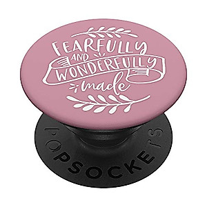 Fearfully & Wonderfully Made Christian Scripture Bible Verse PopSockets PopGrip: Swappable Grip for Phones & Tablets