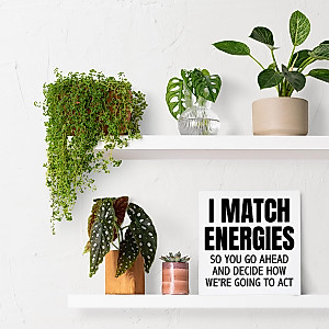 Funny Office Sign I Match Energies Office Wood Wood Plaque Tabletop Signs Decorative Desk Wall Home Office Decor 6.2 X 6.2 Inches