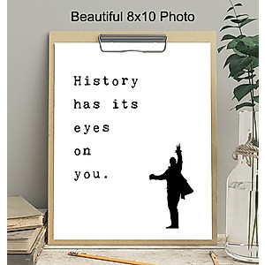 Quote - Musical Merchandise - Broadway Play Merch - Inspirational Gift for American History Fan - Motivational Wall Art Decor Room Decoration Poster Print - 8x10 Unframed