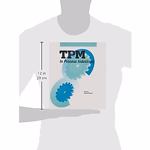 TPM in Process Industries (Step-By-Step Approach to TPM Implementation)