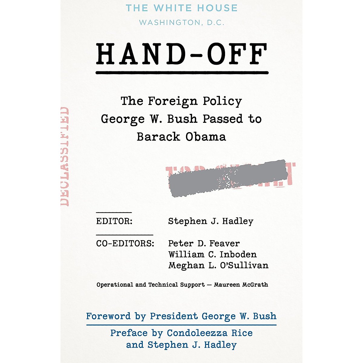 Hand-Off: The Foreign Policy George W. Bush Passed to Barack Obama