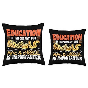 Macaroni and Cheese Costume Mac and Cheese gifts Education is Important but Mac & Cheese-Mac n Cheese Throw Pillow, 18x18, Multicolor