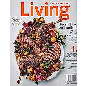LIVING MAGAZINE NOVEMBER 2017 Fresh Takes on Tradition