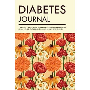 Diabetes Journal: 2 Years Daily Blood Sugar Tracking Log Book from Breakfast to Bedtime with Contact List, Medication List, & Health Overview Pages ... | Personal Healthcare Diary for Women & Men