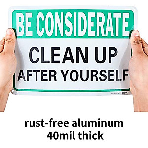 2 Pack Be Considerate - Clean Up After Yourself Sign, 10"x 7" .04" Aluminum Sign Rust Free Aluminum-UV Protected and Weatherproof
