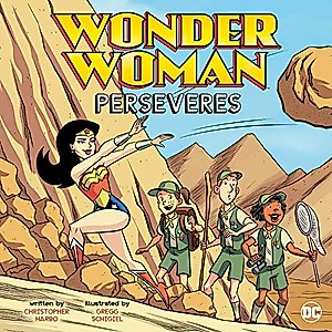 Wonder Woman Perseveres (DC Super Heroes Character Education)