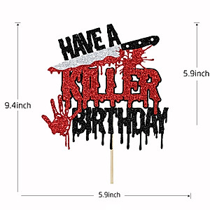 Have a Killer Birthday Cake Topper, Halloween Themed Birthday Cake Decorations, Horror Movie Party Decor, Halloween Zombie Vampire Party Decoration Supplies Glitter