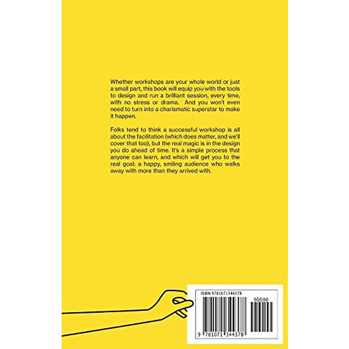 The Workshop Survival Guide: How to design and teach educational workshops that work every time