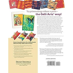 Gelli Arts (R) Printing Guide: Printing Without a Press on Paper and Fabric Using the Gelli Arts (R) Plate (Design Originals) 32 Beginner-Friendly Step-by-Step Projects, Techniques, and Inspiration