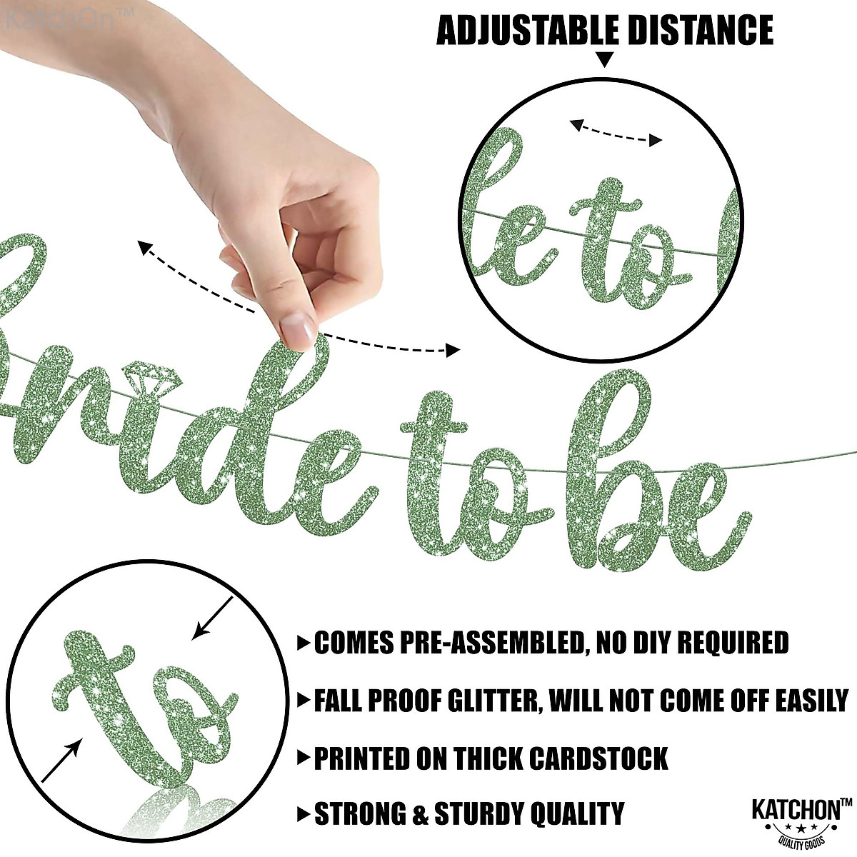 KatchOn, Sage Green Glitter Bride To Be Banner - 10 Feet, No DIY | Bride to Be Sign for Bride To Be Decorations | Bridal Shower Banner for Bridal Shower Decorations | Bachelorette Party Decorations