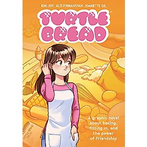 Turtle Bread: A Graphic Novel About Baking, Fitting In, and the Power of Friendship