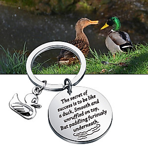 WSNANG Duck Lover Gift The Secret Of Success Is To Be Like a Duck Smooth Unruffled On Top Paddling Underneath (Duck KC)