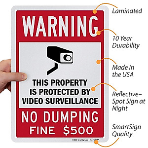 SmartSign “Warning - This Property Is Protected By Video Surveillance, No Dumping, Fine $500” Sign | 10" x 14" Engineer Grade Reflective Aluminum