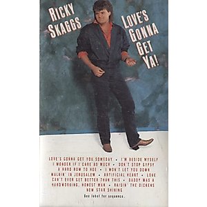 Ricky Skaggs: Love's Gonna Get Ya! - Audio Cassette Tape