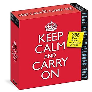 Keep Calm and Carry On Page-A-Day Calendar 2023: 365 Quotes, Slogans, and Mottos for 2023