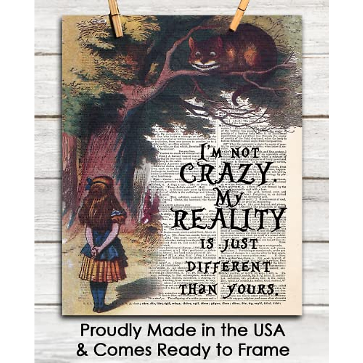 Motivational Wall Art Office Decor for Men & Women: "I'm Not Crazy. My Reality is Just Different Than" Alice in Wonderland 8x10 Inspirational, Motivational Poster & Positive Affirmations Wall Decor