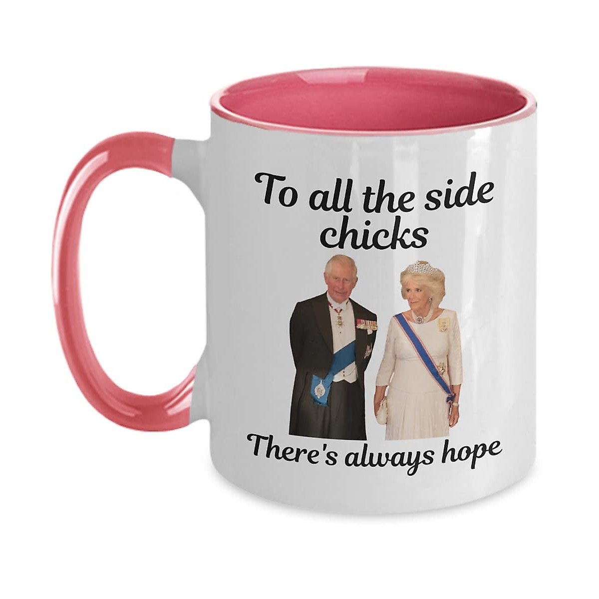 King Charles III and Camilla Inspirational Mug, Sarcastic Coronation Gifts for Her Women Coworker Bestie Side Chicks Mistress, Funny Two Tone 11oz Coffee or Tea Cup