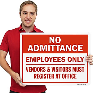 SmartSign 18 x 24 inch “No Admittance - Employees Only Vendors & Visitors Must Register At Office” Metal Sign, 80 mil Laminated Rustproof Aluminum, Red and White, Made in USA