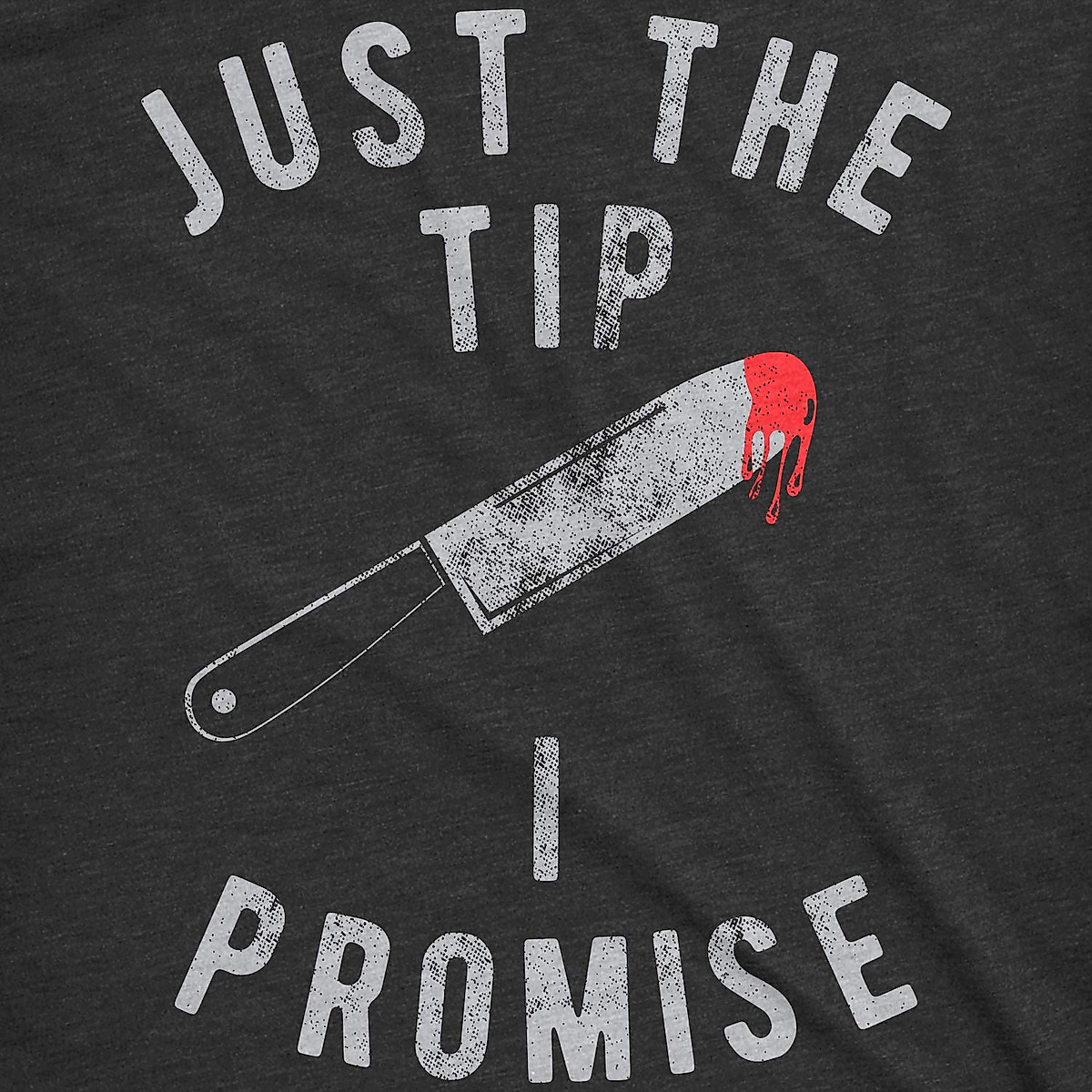 Crazy Dog Men's Halloween T shirt Just The Tip I Promise Pun themed Graphic Novelty Knife Tee funny Innuendo Pun shirt for Guys Crazy Halloween Tee (Heather Black) - XL
