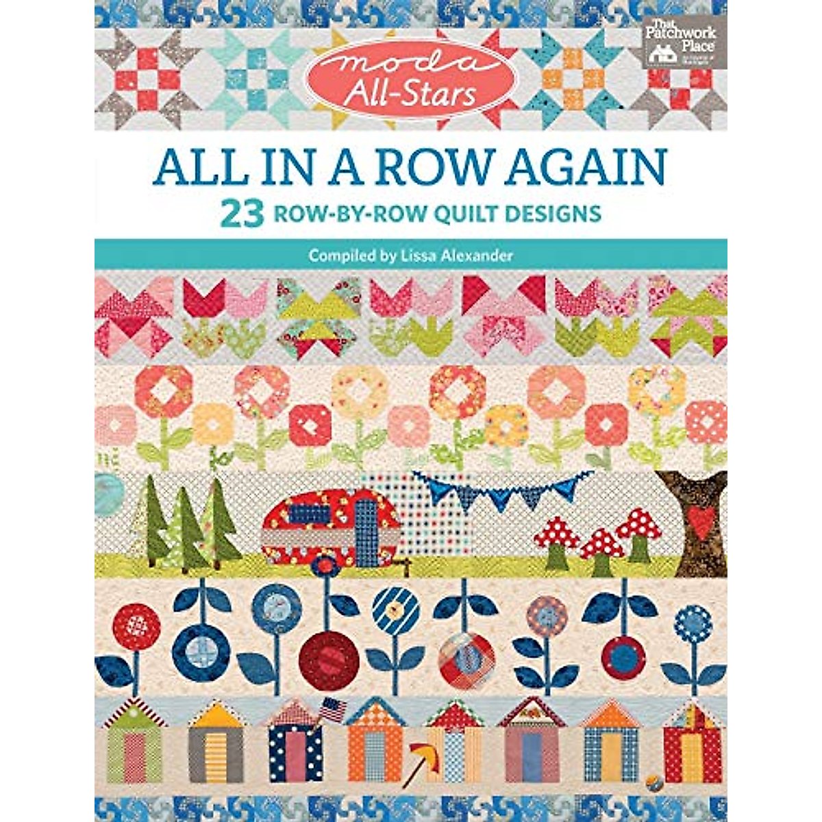 Moda All-Stars - All in a Row Again: 23 Row-by-Row Quilt Designs