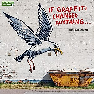 2023 Banksy, If Graffiti Changed Anything Wall Calendar