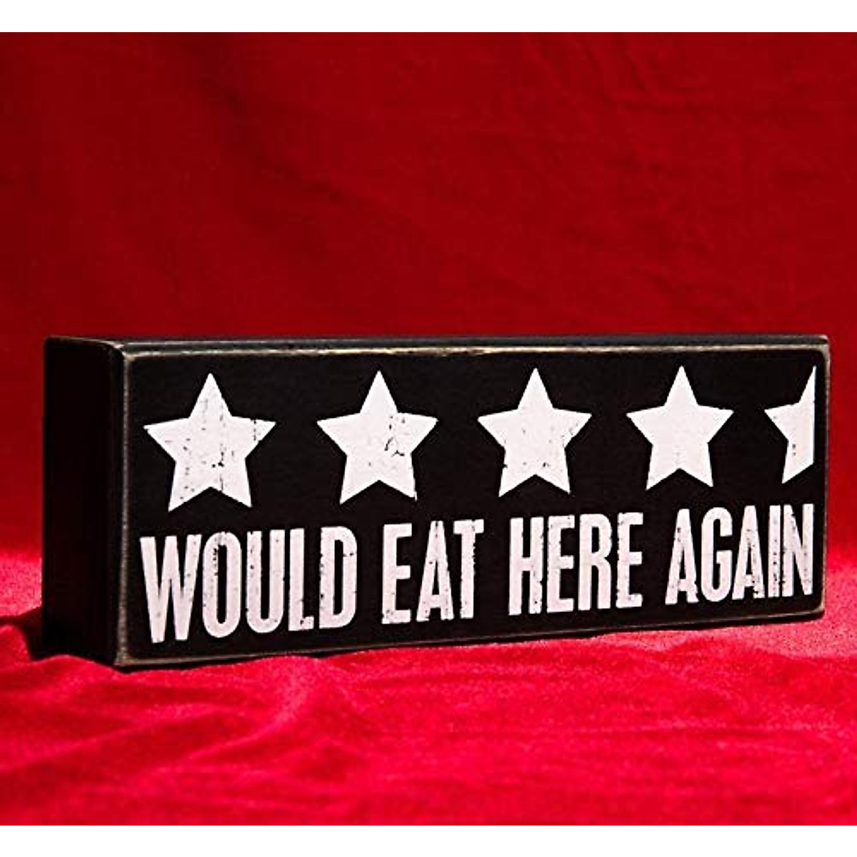 Primitives by Kathy 107576 Would Eat Here Again Wooden Box Sign 9" x 3.25" x 1.75"
